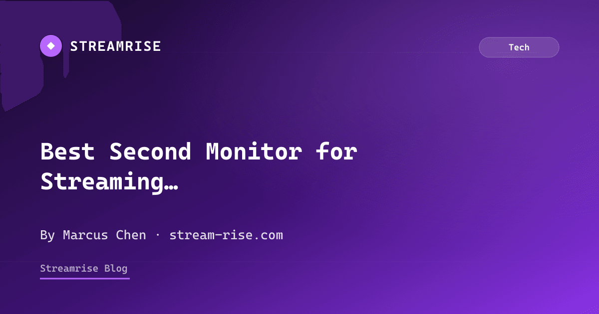 Best Second Monitor for Streaming (2026 Buying Guide)