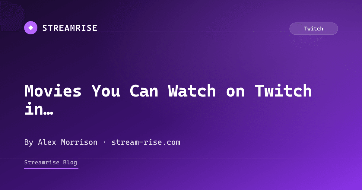 Movies You Can Watch on Twitch in 2026