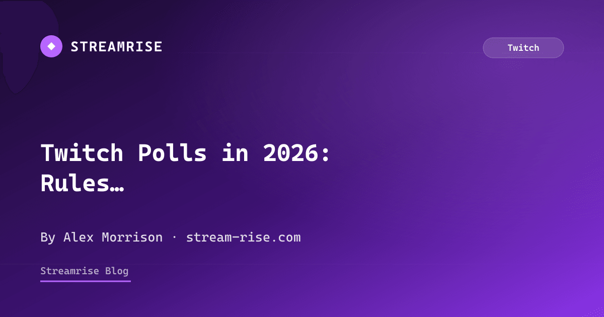 Twitch Polls in 2026: Rules + Step-by-Step Guide | StreamRise
